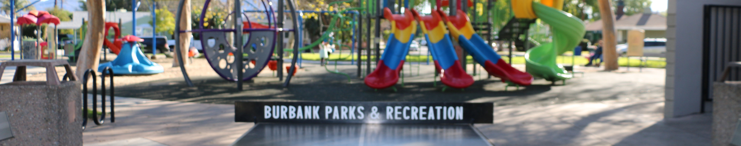 Parks and Recreation Mailing List - Parks & Recreation - City of Burbank